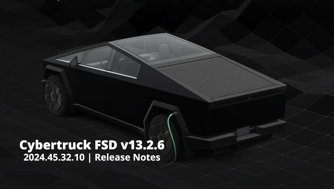 Tesla pushes Cybertruck FSD v13.2.6 with new improvements and teases ...