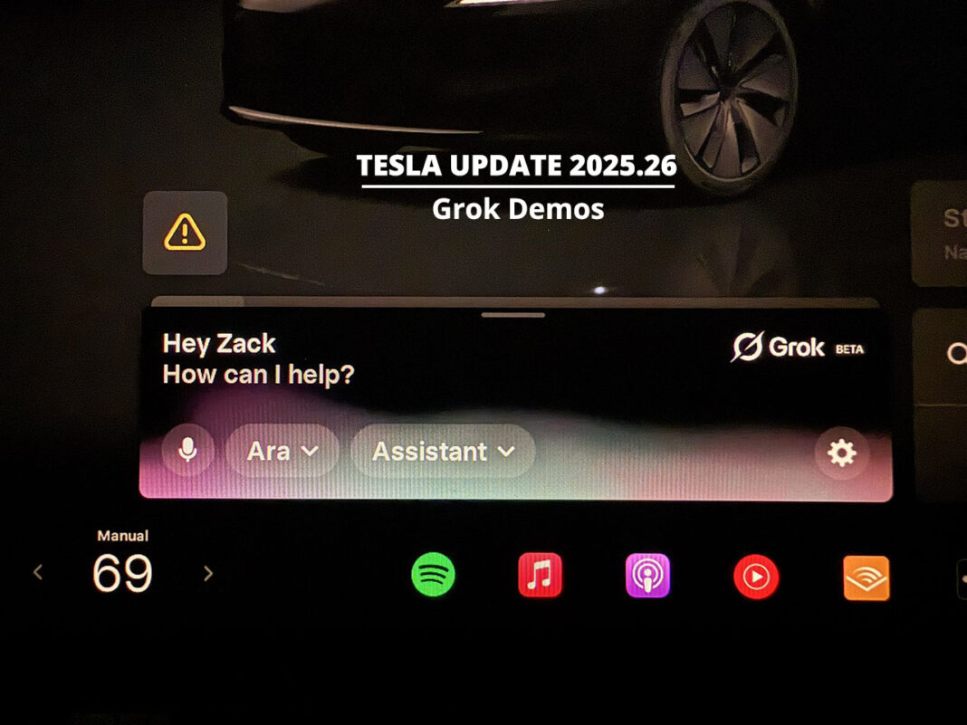 Tesla update 2025.26 rollout begins, Grok demos and version info, more ...